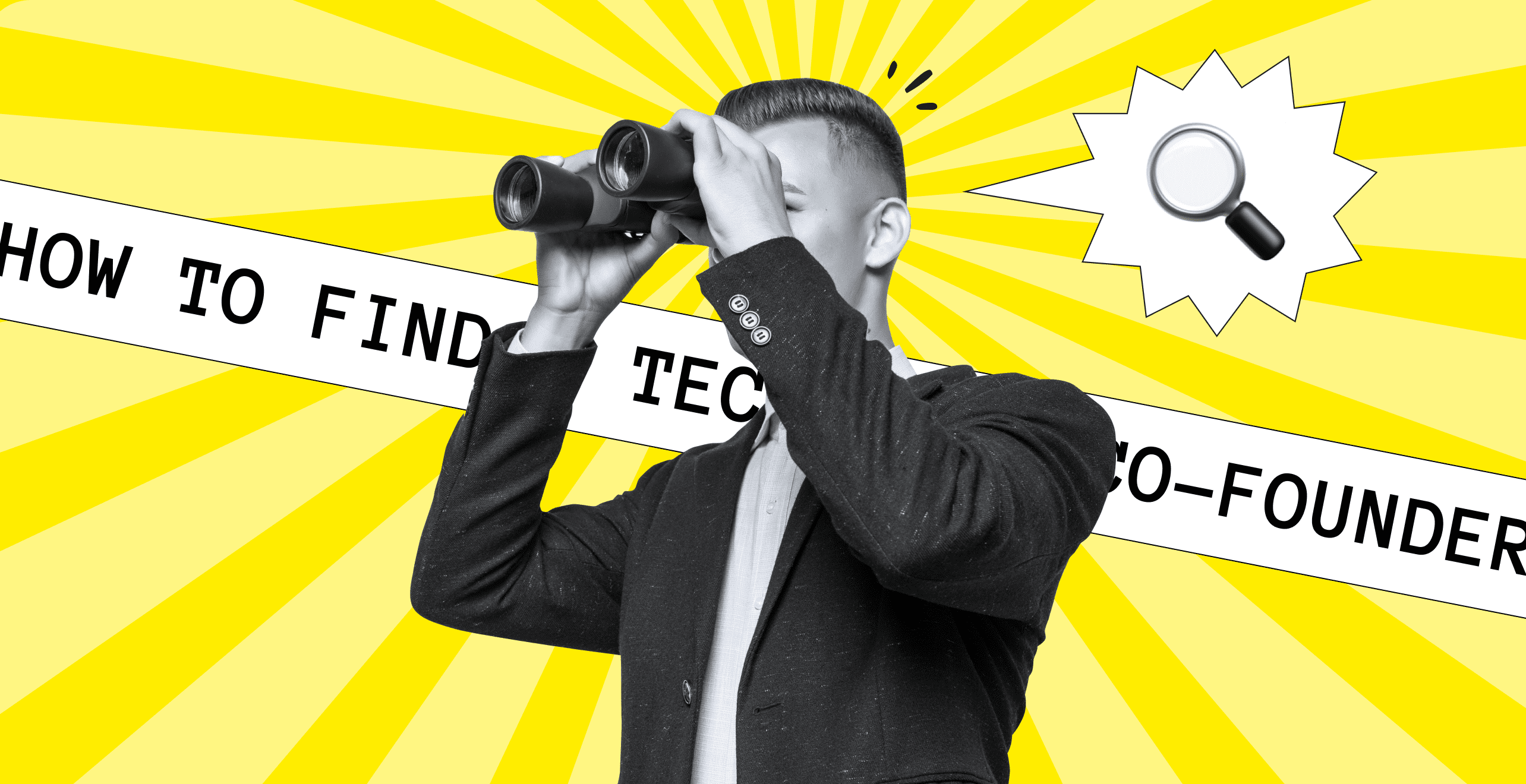 Finding a Technical Co-Founder in 2024: What Startup Founders MUST Know